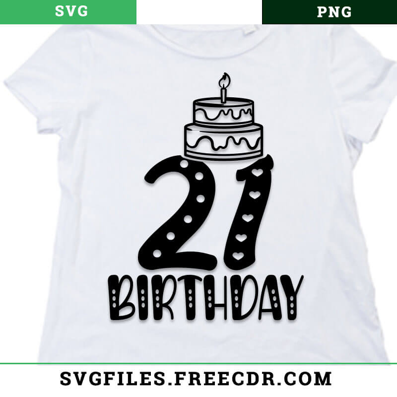 21 Birthday Svg Free
